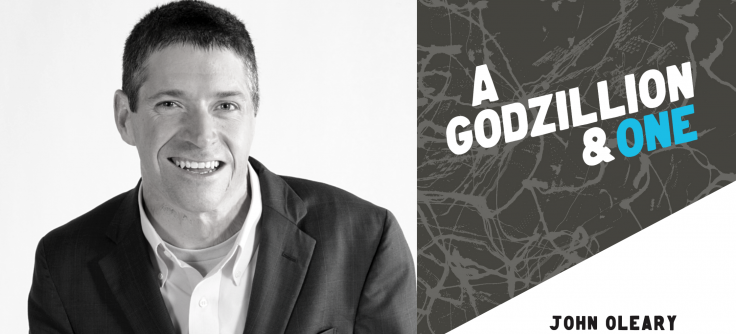 John O'Leary Godzillion and One Podcast - Greg Holder